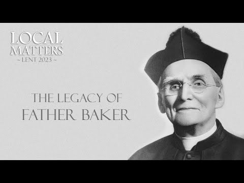 The Legacy of Father Baker with Rev. Msgr. David LiPuma - YouTube