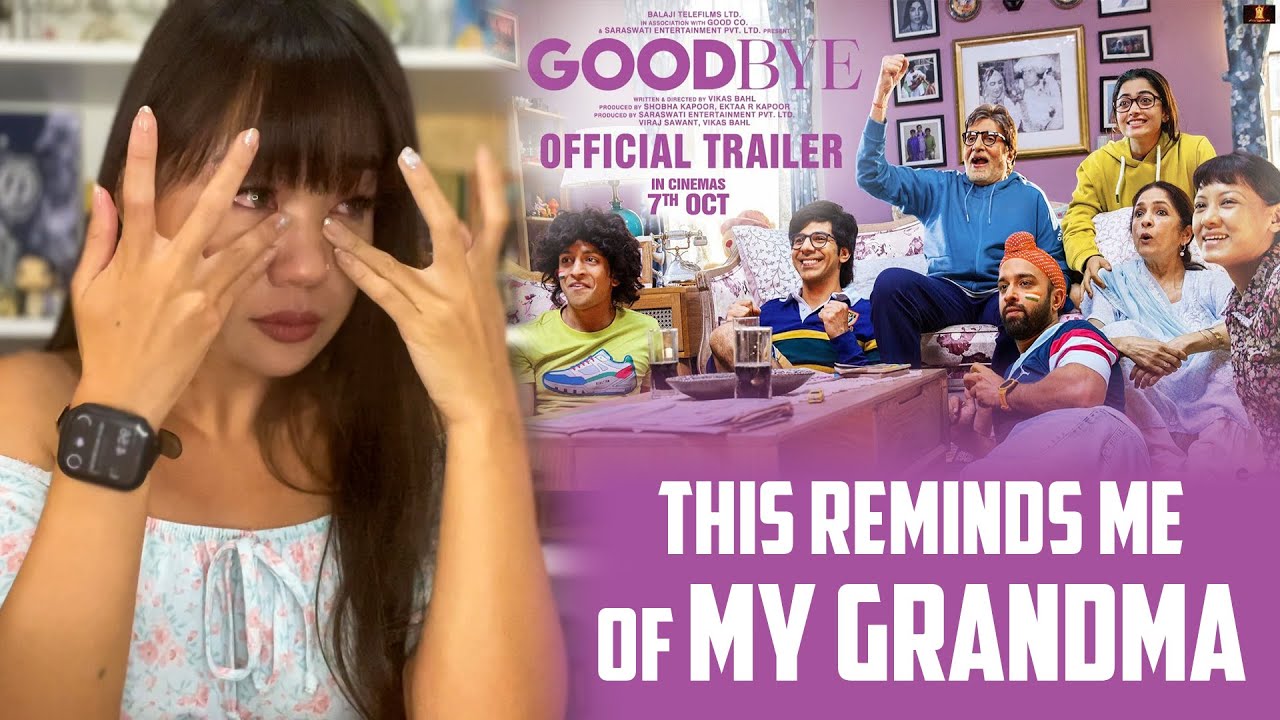 Goodbye - Official Trailer Reaction | Amitabh B, Rashmika M | Ektaa K ...