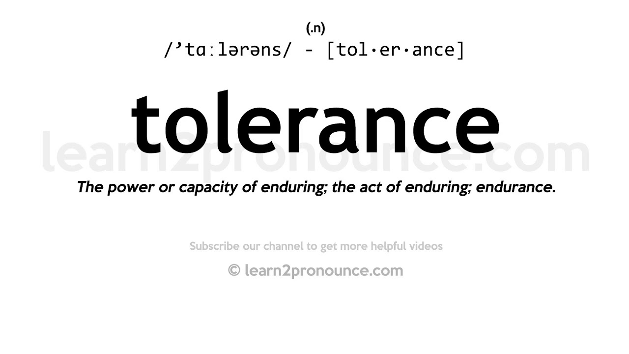 Pronunciation of Tolerance | Definition of Tolerance - YouTube