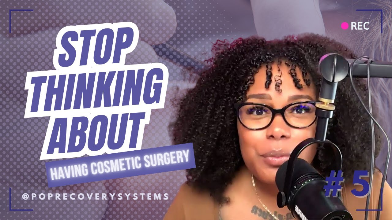 STOP Thinking About Having Cosmetic Surgery | Is Plastic Surgery Safe ...