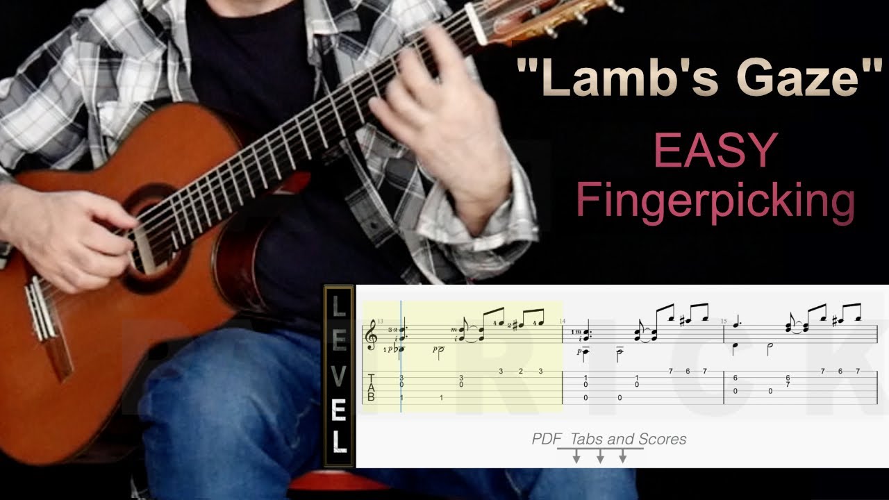 "Lamb's Gaze". Easy fingerpicking guitar Tab. - YouTube