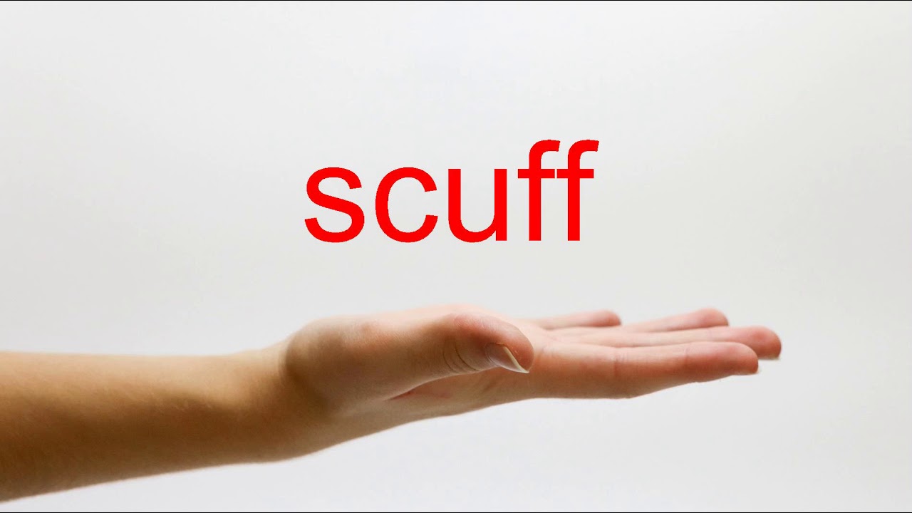 How to Pronounce scuff - American English - YouTube