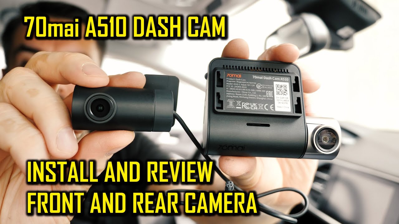 HOW TO INSTALL 70mai A510-1 DASH CAMERA SET - FRONT AND REAR dash ...