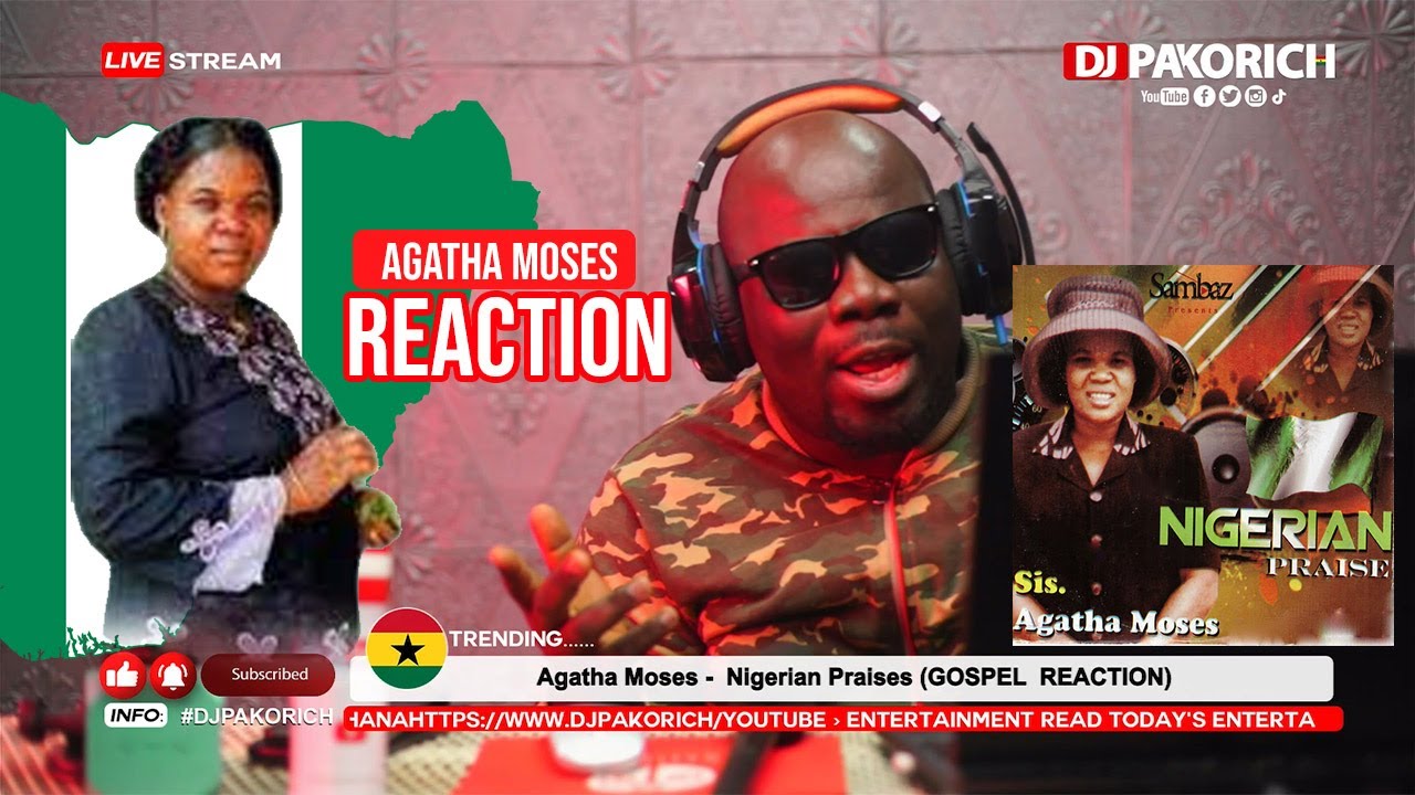 Agatha Moses - Nigerian Praises (GOSPEL REACTION FROM GHANA) - YouTube