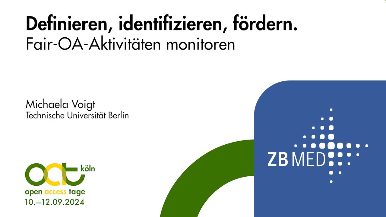 Definieren, identifizieren, fördern. FAIR-OA-Aktivitäten monitoren | Open-Access-Tage 2024 - YouTube