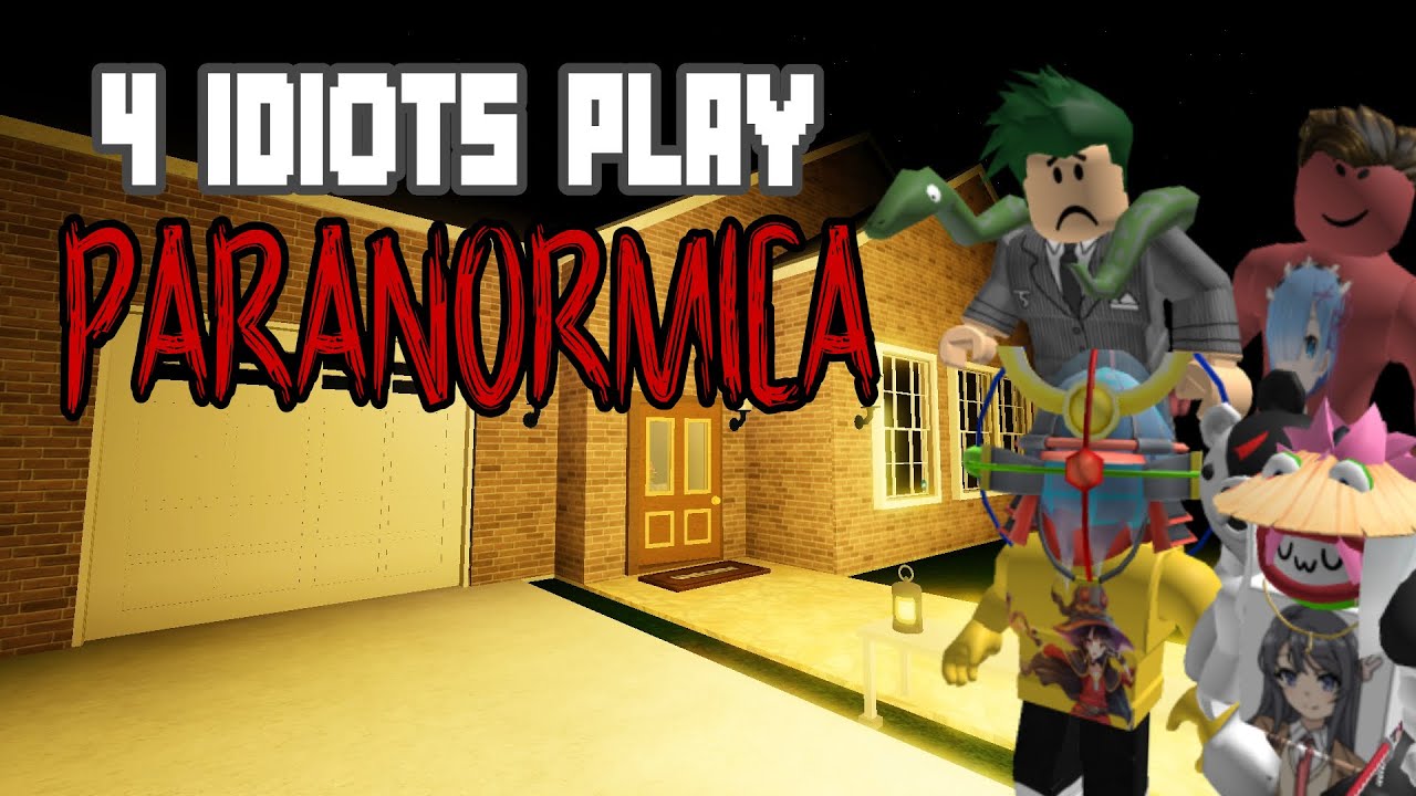 4 Idiots Play A Roblox Horror Game | Paranormica - YouTube