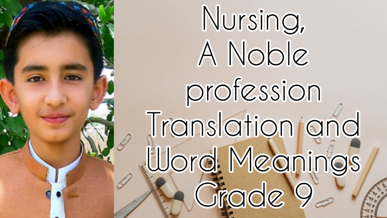 Nursing a noble profession, Reading and word meanings, Grade 9 ...
