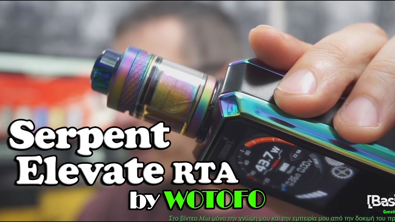 Serpent Elevate RTA by Wotofo & Build - BasilisL (Greek Reviews) - YouTube