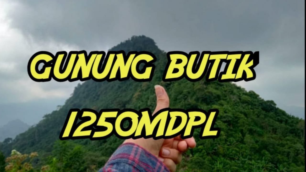 gunung butik 1250mdpl - YouTube