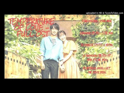 TEMPERATURE OF LOVE OST FULL SONGS HIGH QUALITY