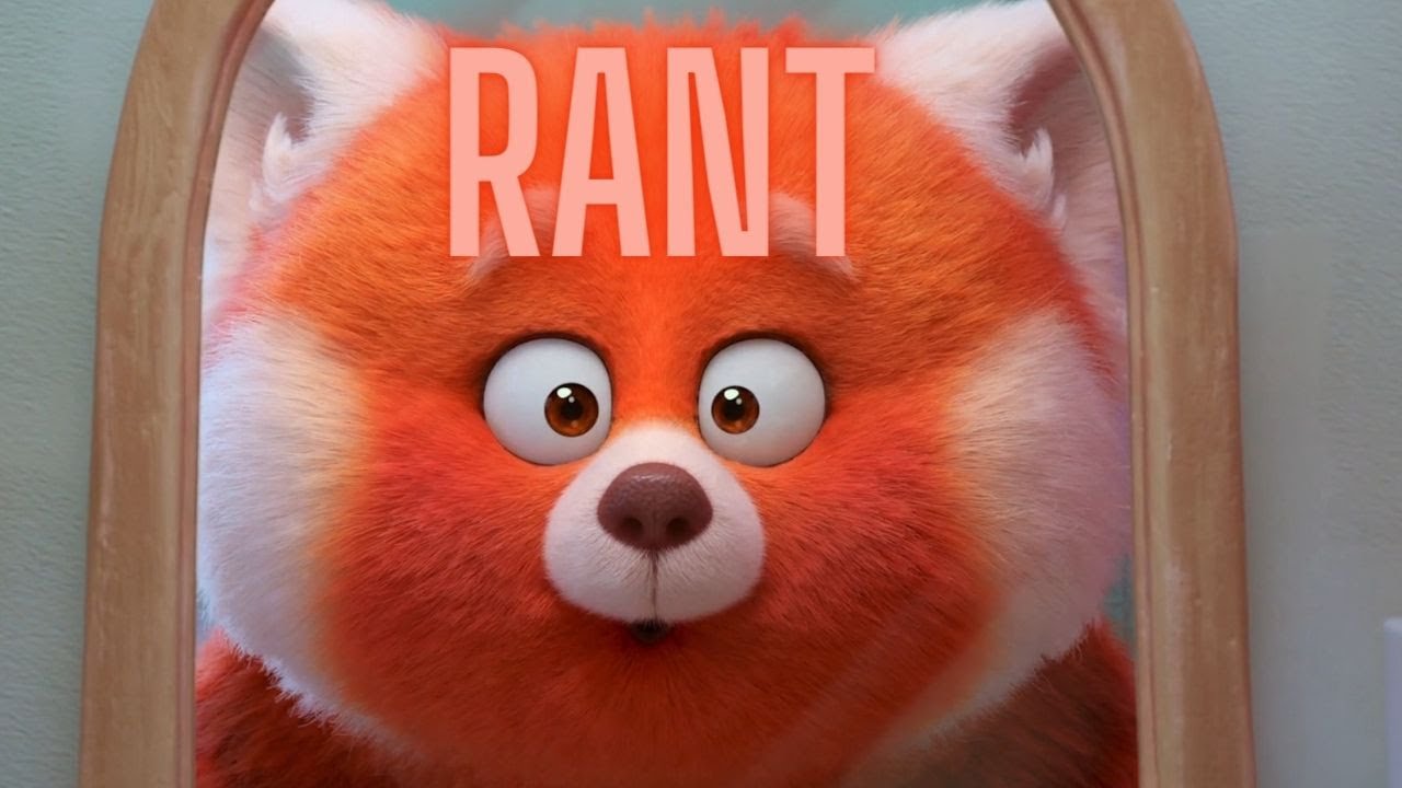 Turning Red Rant - YouTube