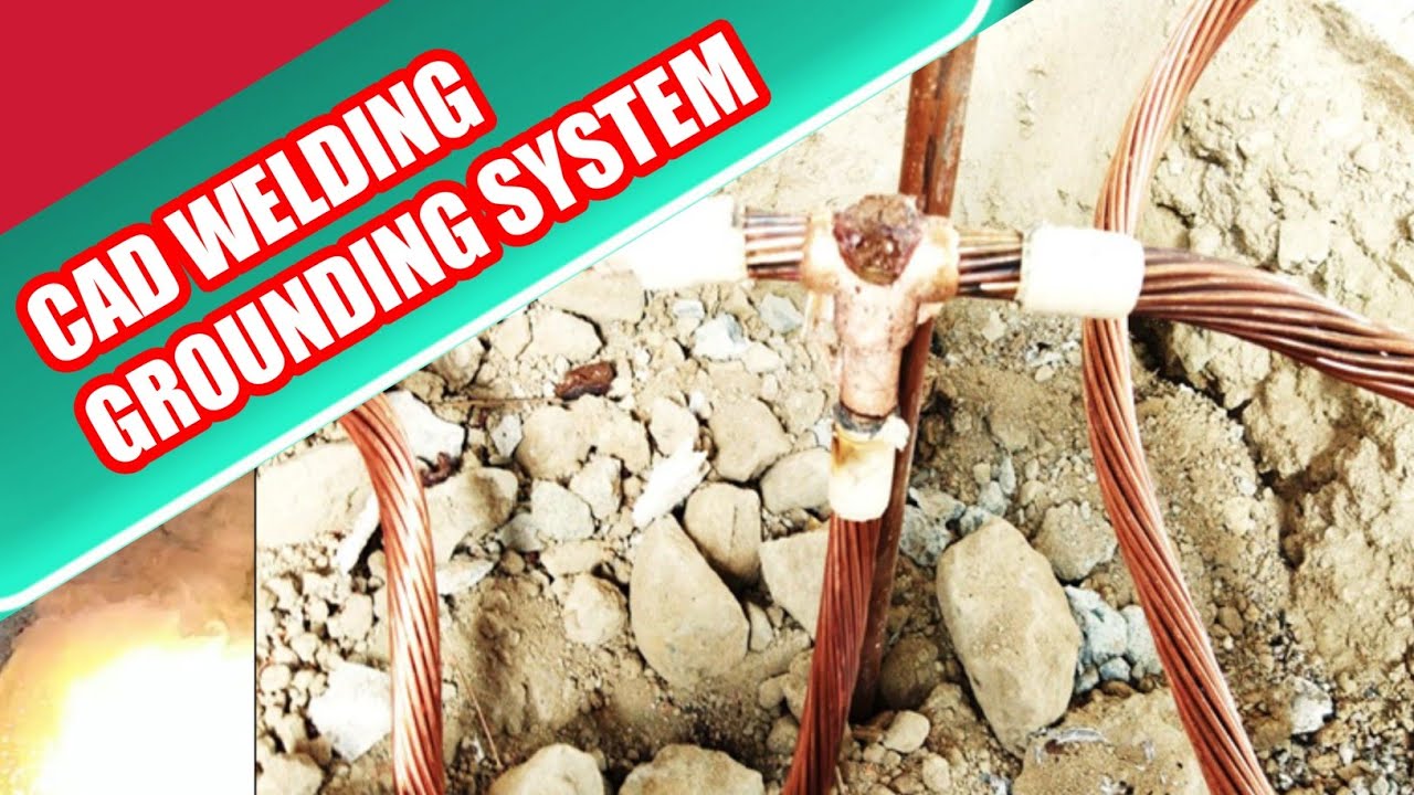 CAD WELDING OF GROUNDING SYSTEM - YouTube