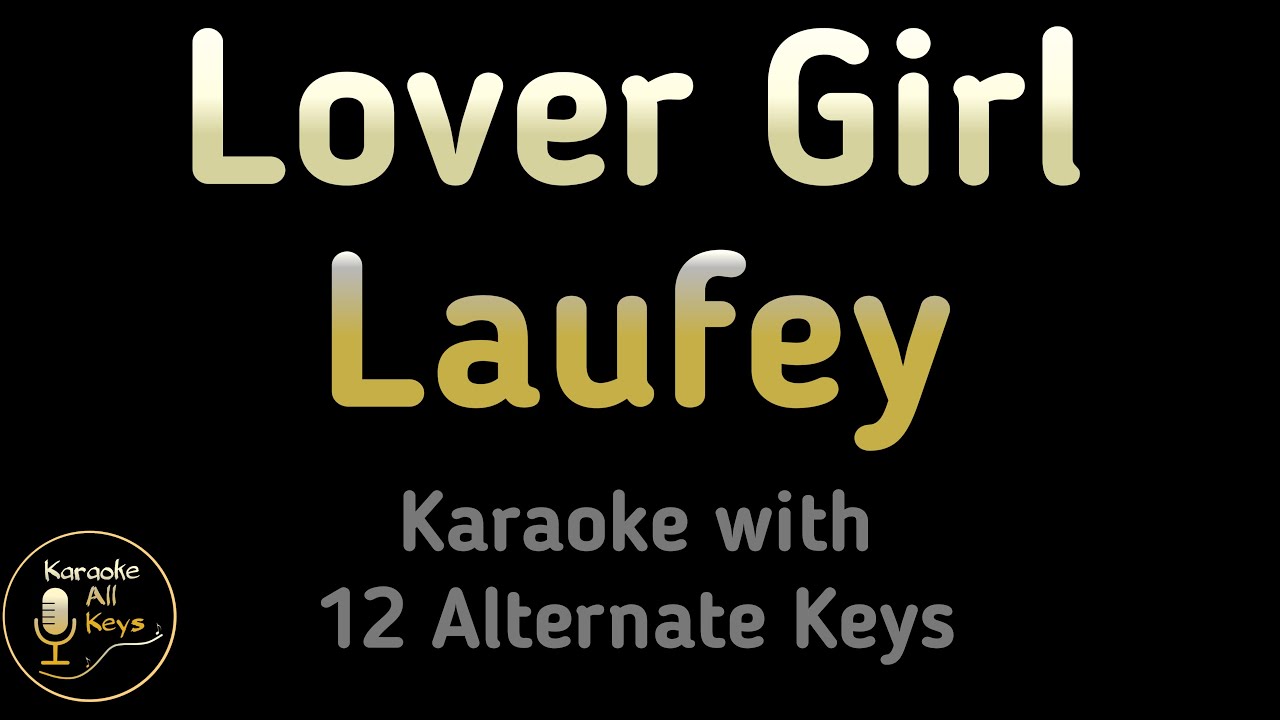 Laufey - Lover Girl Karaoke Instrumental Lower Higher Male & Original Key - YouTube