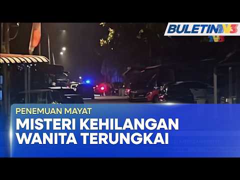 PENEMUAN MAYAT | Wanita Hilang Ditemukan Maut Bersama Kenalan Lelaki Dalam Kereta (BU)