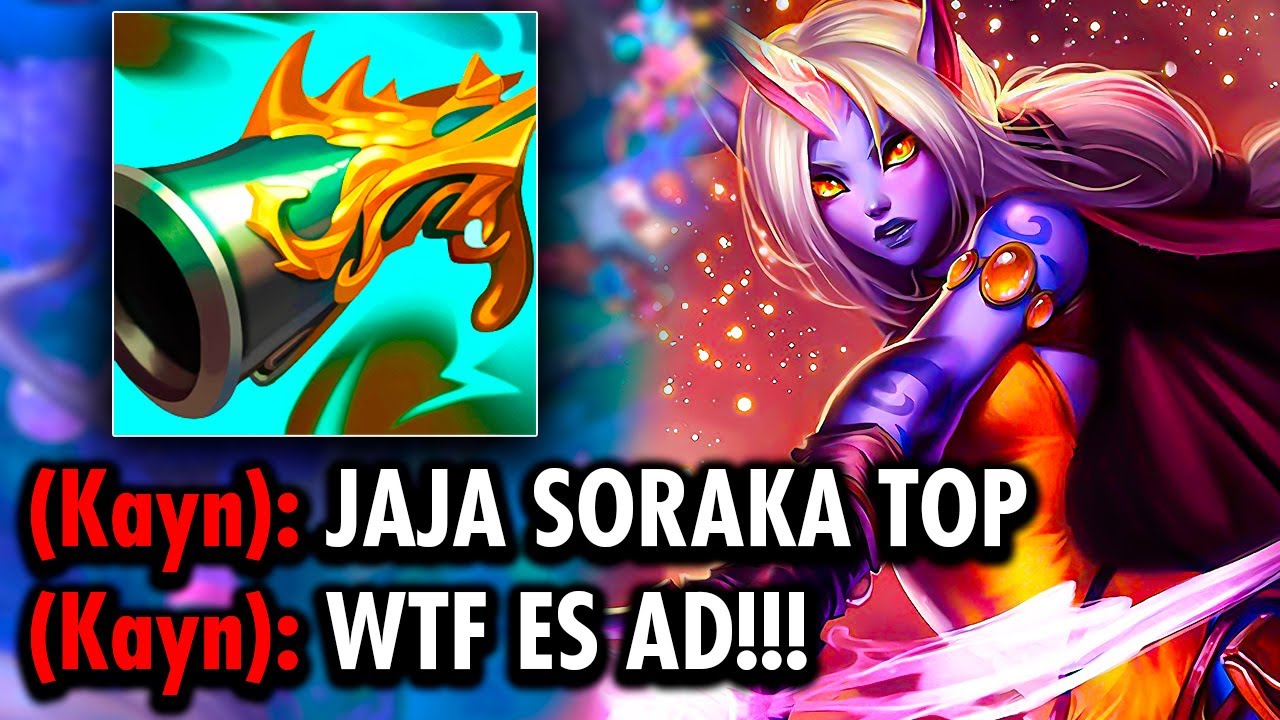 ¿CÓMO ES POSIBLE GANAR con SORAKA TOP AD? La BUILD MÁS RARA que ...