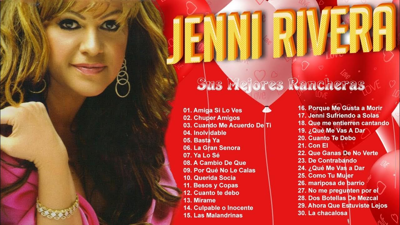 JENNI RIVERA 40 GRANDES EXITOS INOLVIDABLES - JENNI RIVERA ÉXITOS SUS MEJORES CANCIONES - YouTube