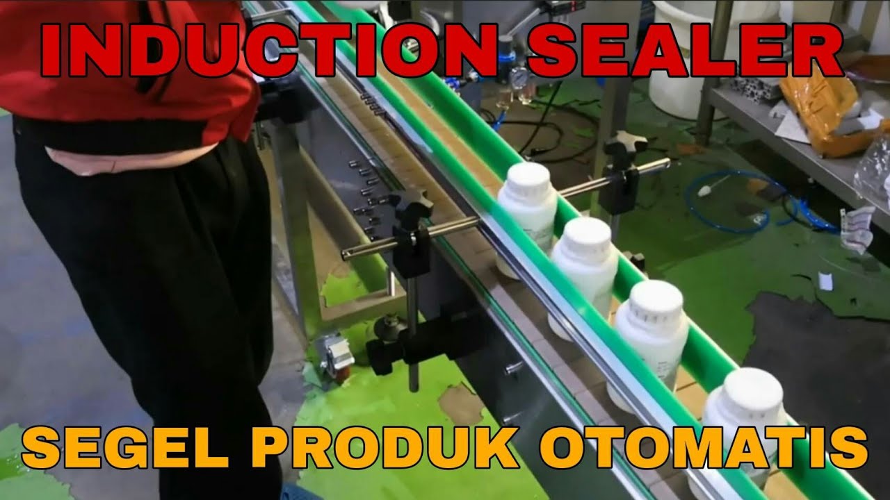 Mesin Induction Sealer Otomatis | Penyegelan Botol Menggunakan ...