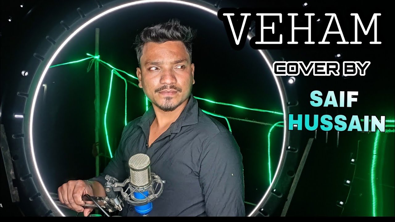 VEHAM SONG : Armaan Malik || Cover By Saif Hussain - YouTube