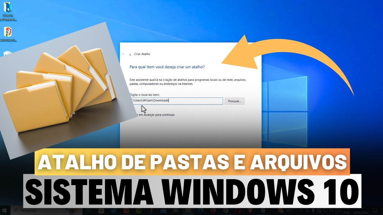 COMO CRIAR ATALHOS RÁPIDOS PARA PASTAS E ARQUIVOS DO SISTEMA WINDOWS 10 ...