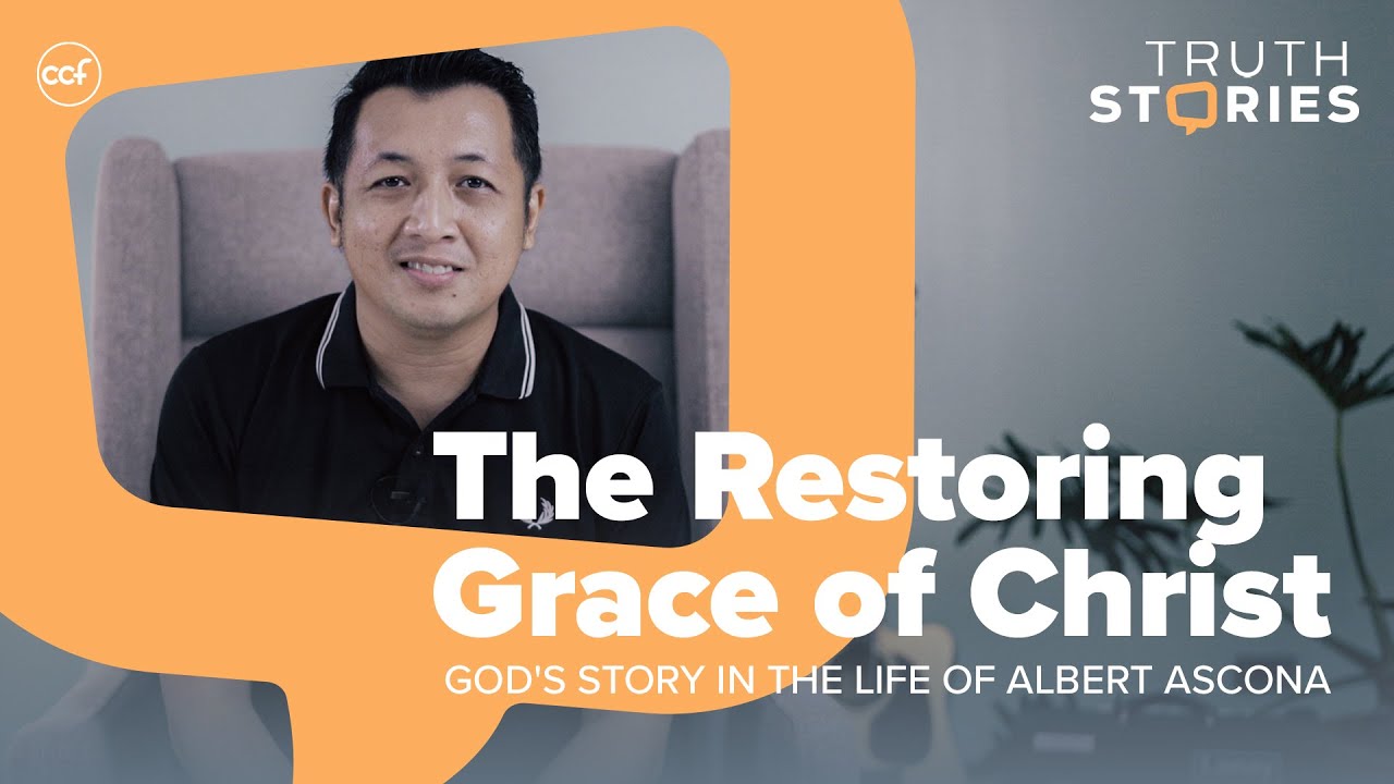 The Restoring Grace of Christ - Albert Ascona | Truth Stories - YouTube