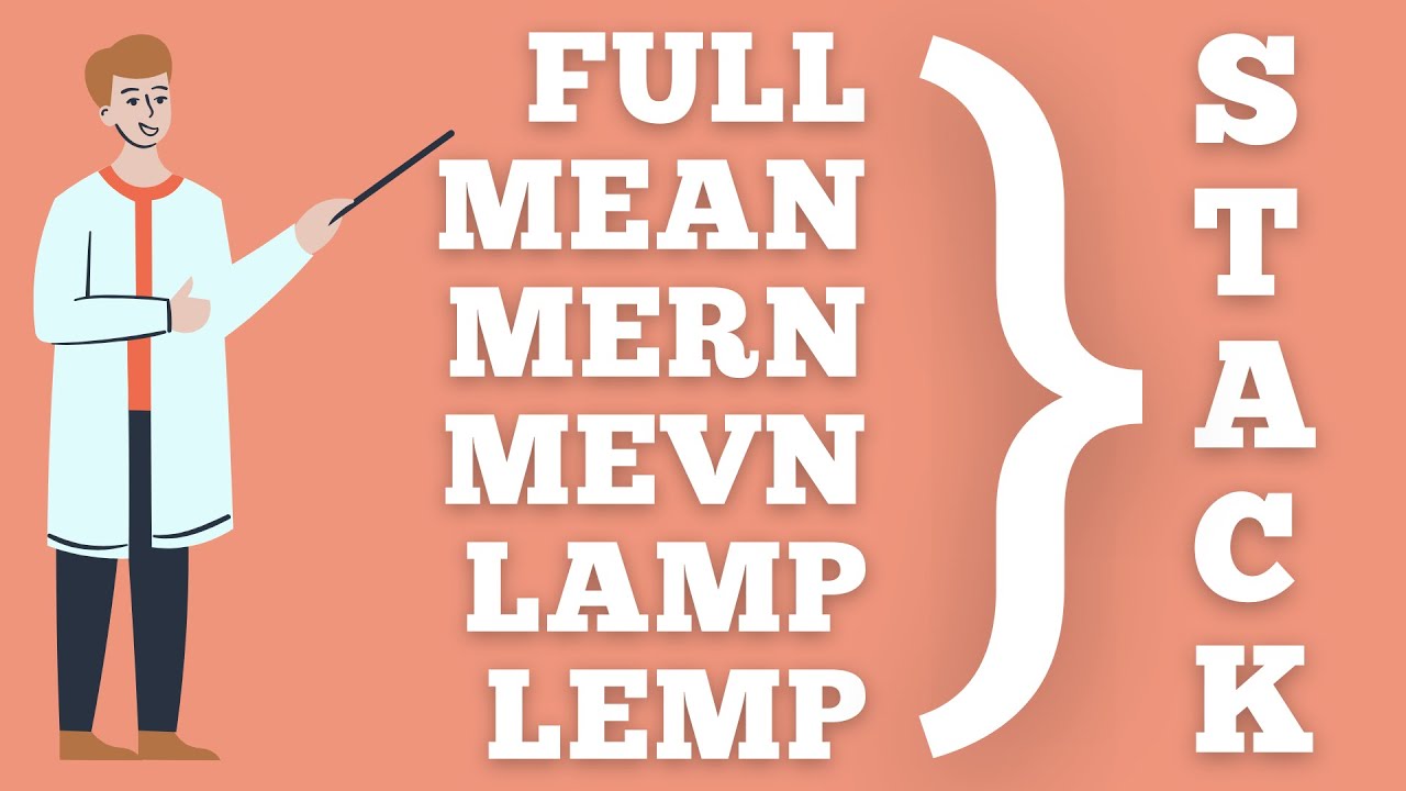 Tech Stacks Explained | MEAN, MERN, MEVN, LAMP, LEMP - YouTube