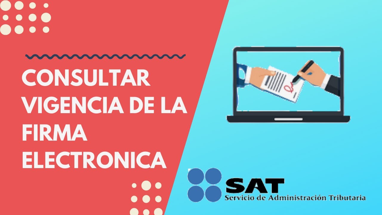 Como Saber Cuando Vence la FIRMA ELECTRONICA del SAT 2023 - YouTube