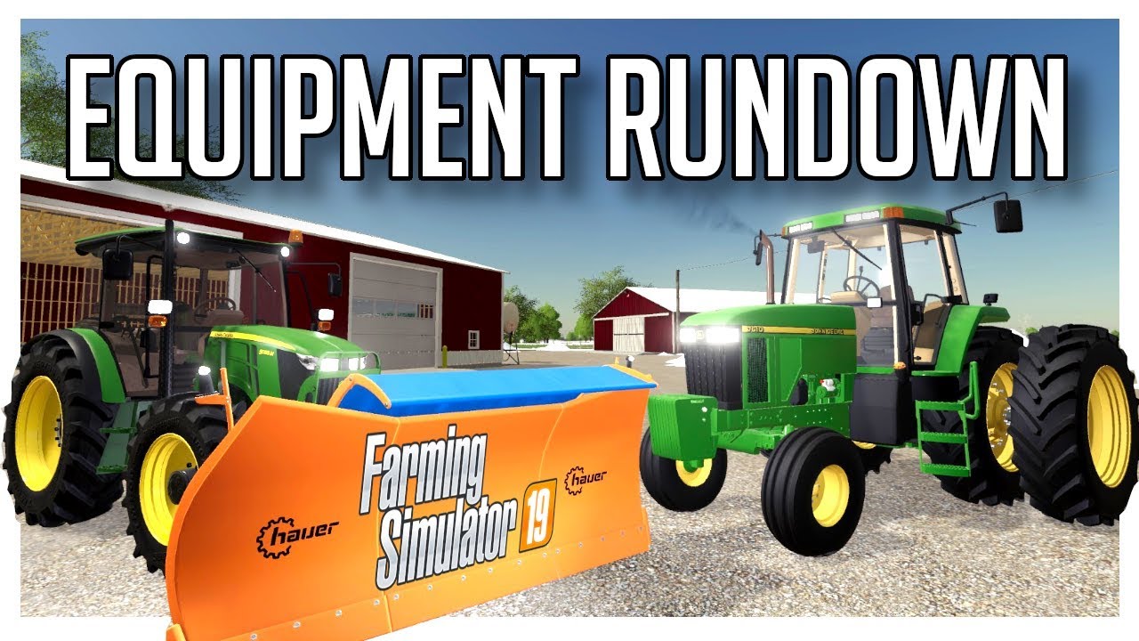EQUIPMENT RUNDOWN | COUNTY LINE | FARMING SIMULATOR 19 - YouTube