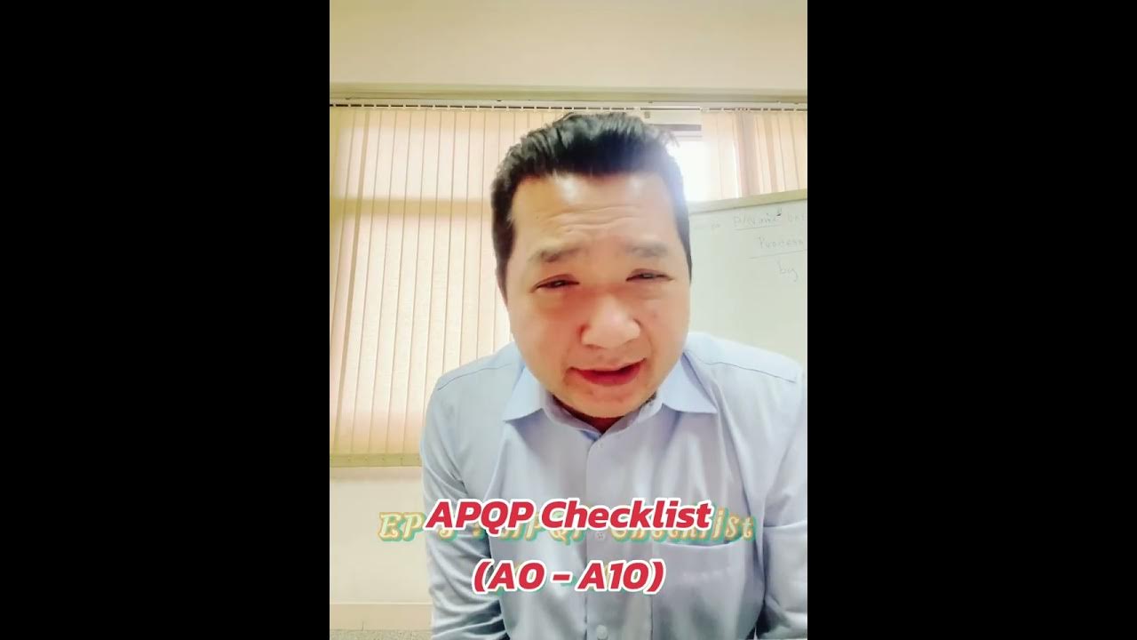 APQP & CP New version EP 3: APQP Checklist A0 - A10 มีอะไรบ้าง จำเป็นต้องใช้ทุกตัวหรือไม่ ...