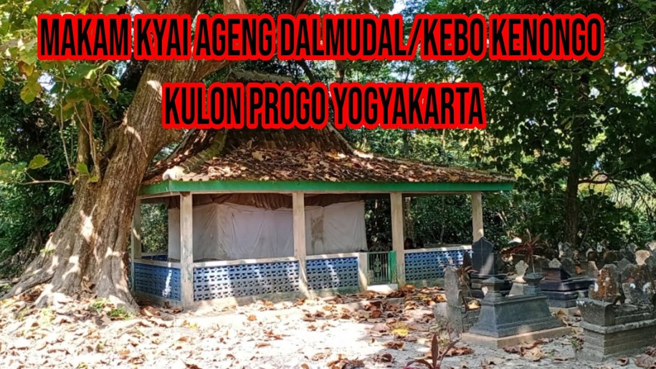 Makam Kyai Ageng Dalmudal Alias Kebo Kenongo Kulon Progo Yogyakarta ...