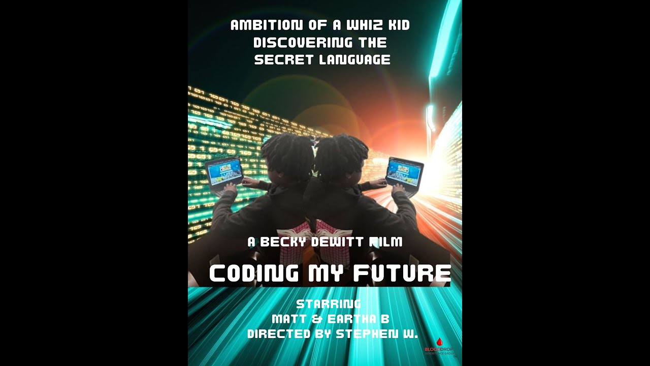 CODING MY FUTURE THE INSPIRATION by Becky DeWitt - YouTube
