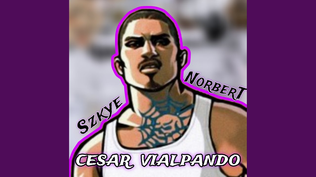 Cesar Vialpando - YouTube