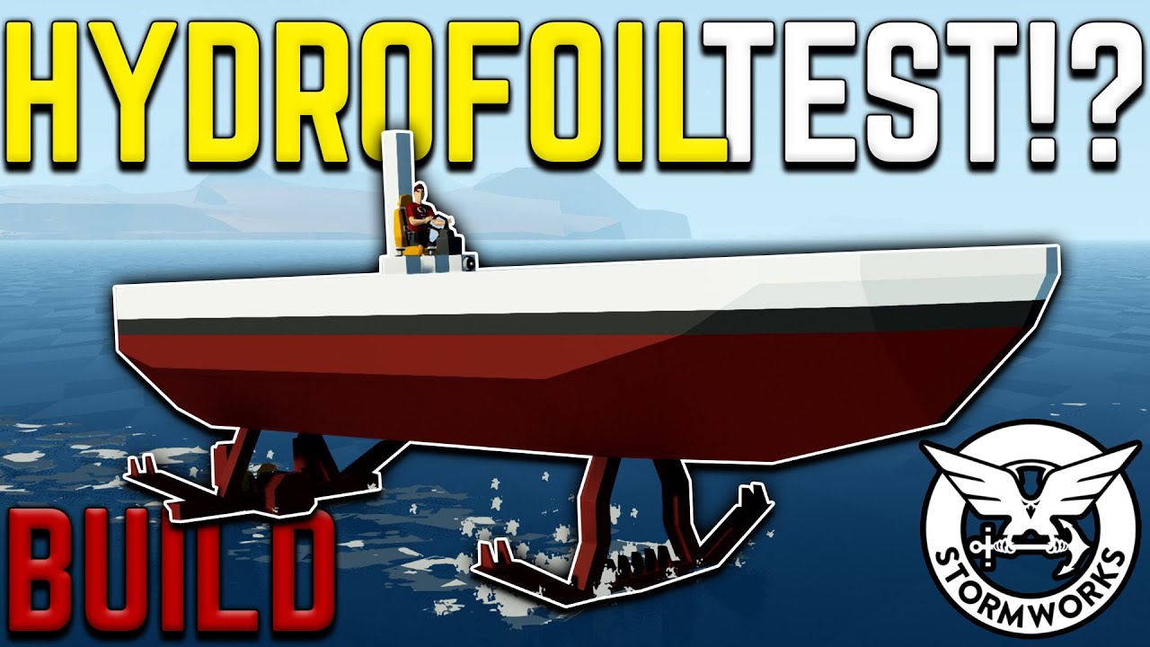 HYDROFOIL TEST BUILD In Stormworks Build and Rescue! - YouTube