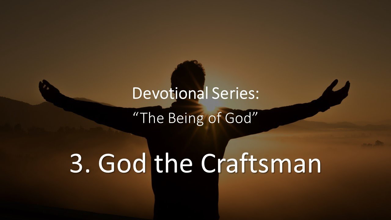 God the Master Craftsman - YouTube