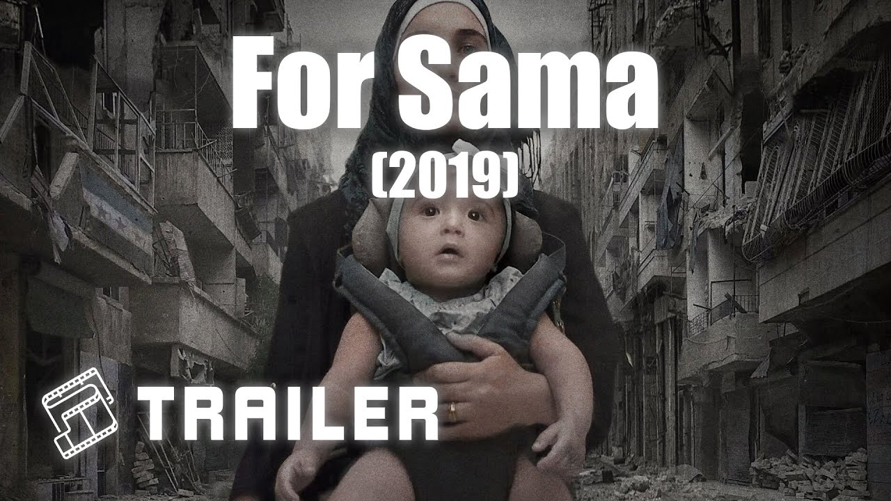🎬 For Sama (2019) | Official Trailer | MTDb - Movie Trailers Database ...