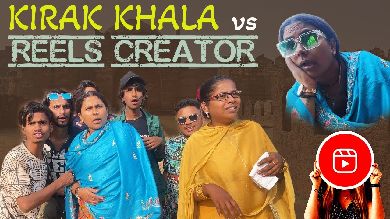 KIRAK KHALA V/S REELS CREATOR ||ANTHAKSHARI || - YouTube