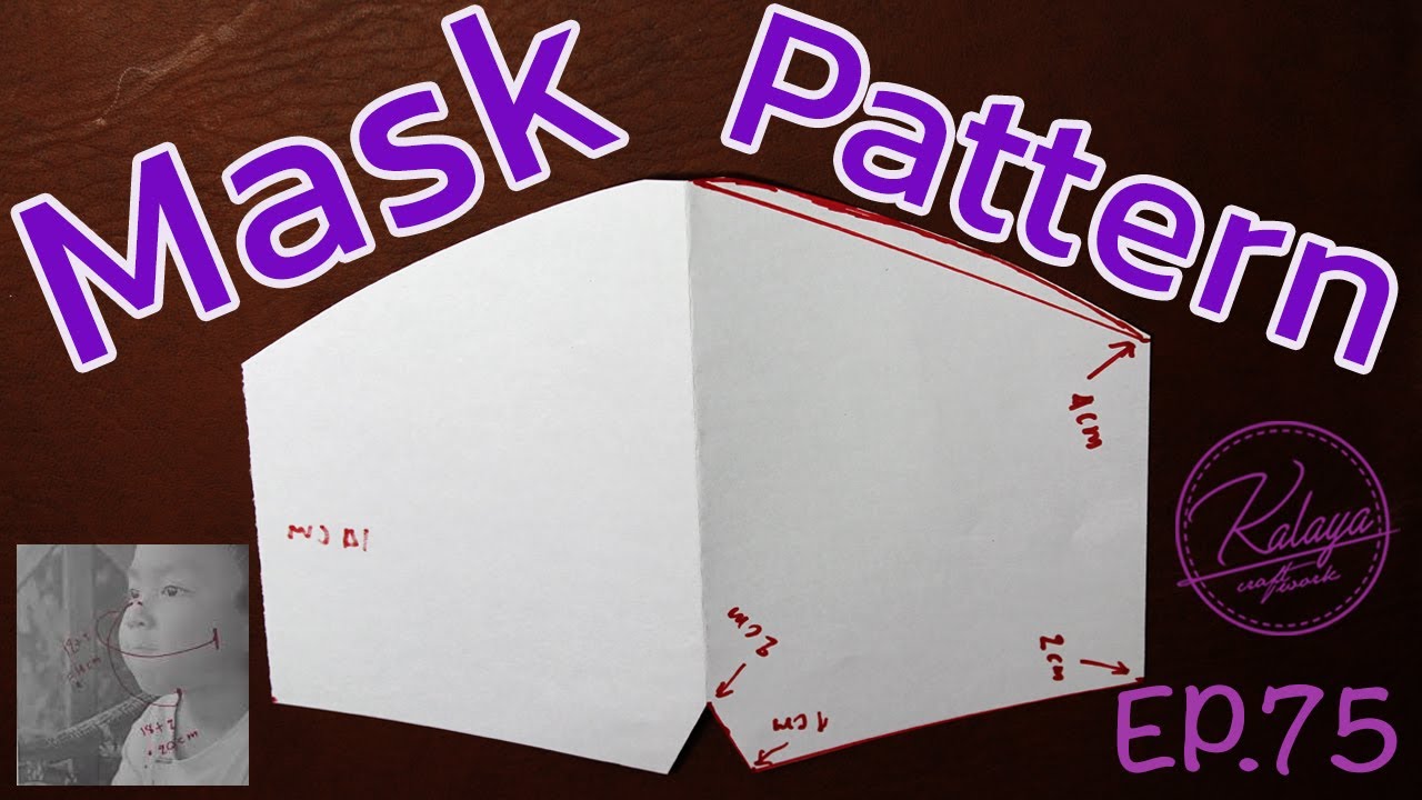 How To Make Mask/ Pattern Mask / Fabric Mask your size Ep75 แพทเทิร์น ...