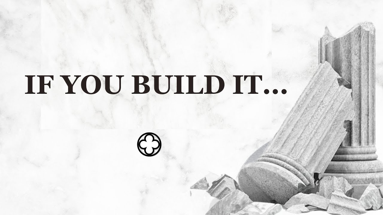 The Story - If You Build It... - YouTube