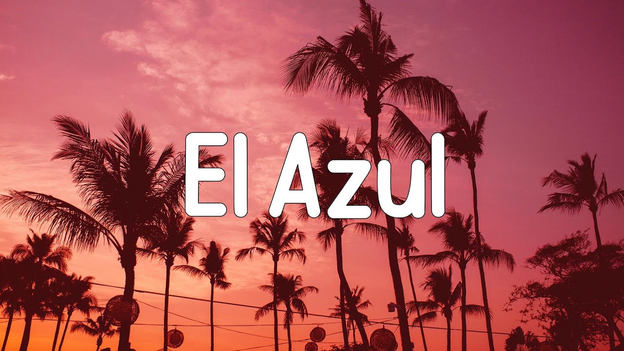 El Azul (Letra) | Y con el corridón del ángel azul - YouTube