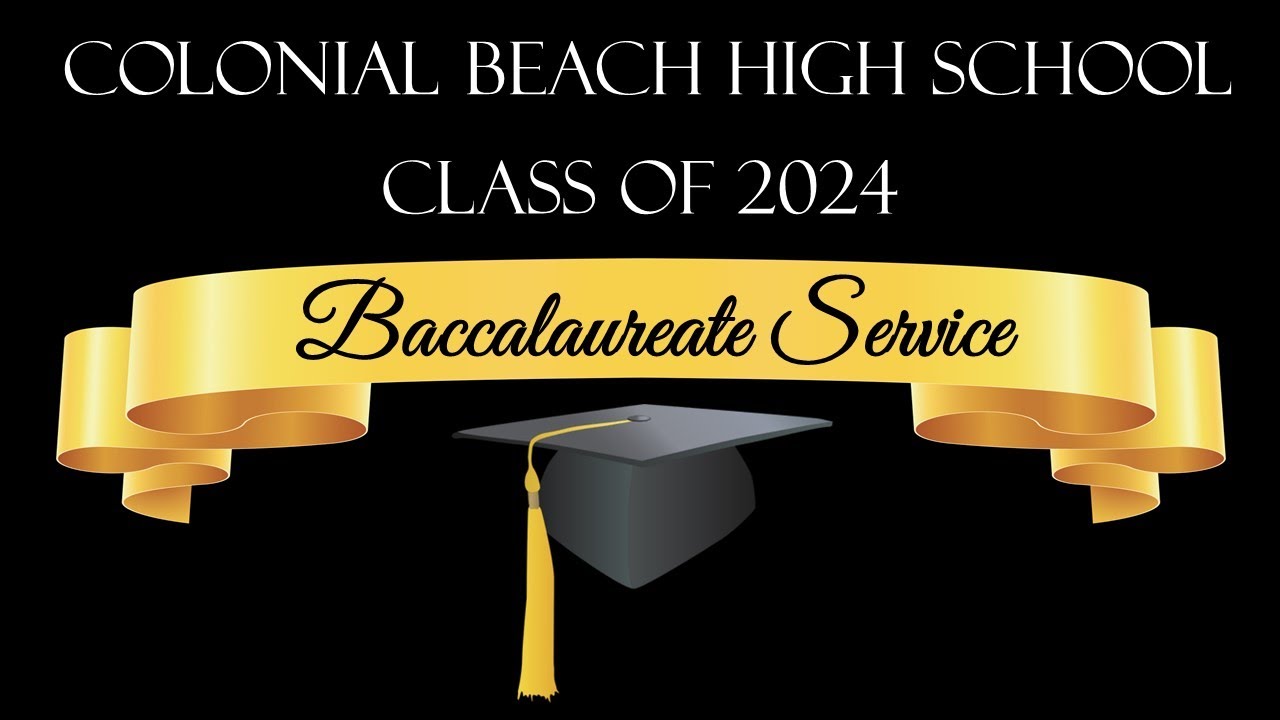 Baccalaureate Service | CBHS Class of 2024 - YouTube