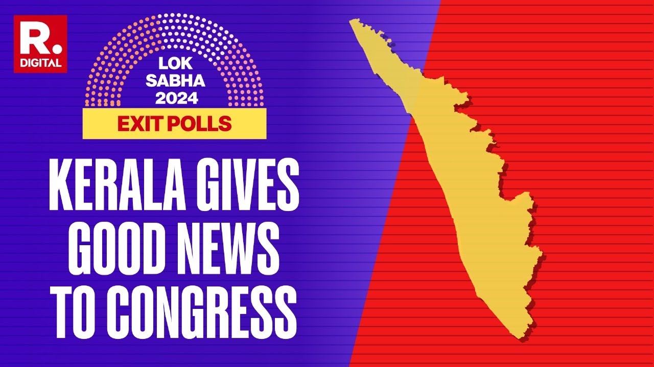 Kerala Exit Poll Results: Good News For Congress In Kerala, Will BJP ...