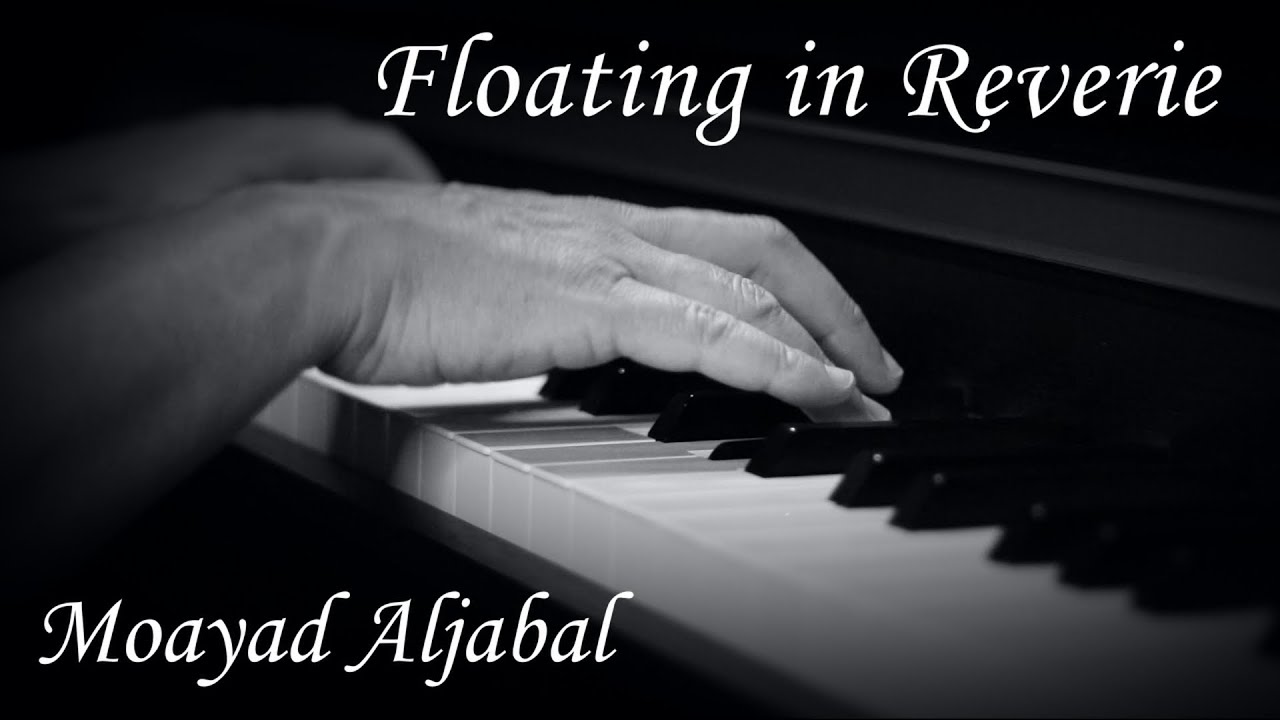 Floating in Reverie - Moayad Aljabal - YouTube