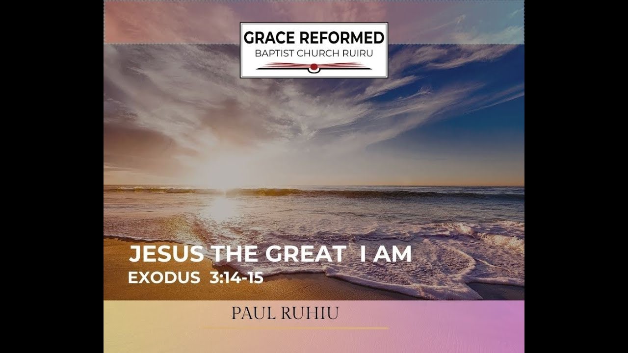 Jesus the Great I AM- Pastor Paul Ruhiu. - YouTube