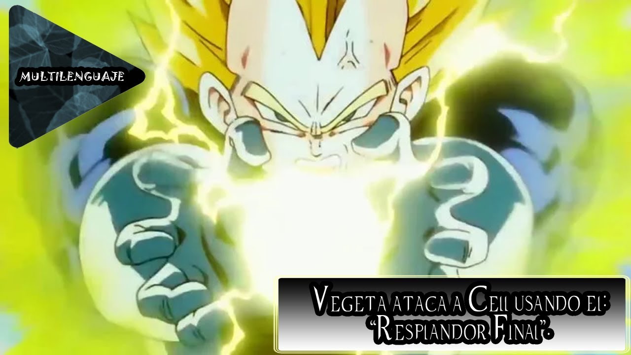 Vegeta usa el Resplandor Final contra Cell || DBZ Multilanguage - YouTube