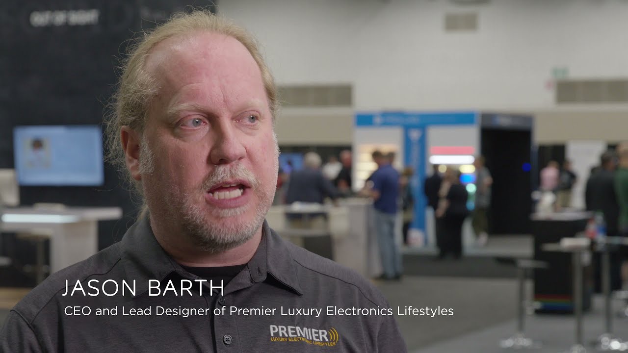 Hear from Jason Barth of Premier Luxury Electronic Lifestyles on why ...