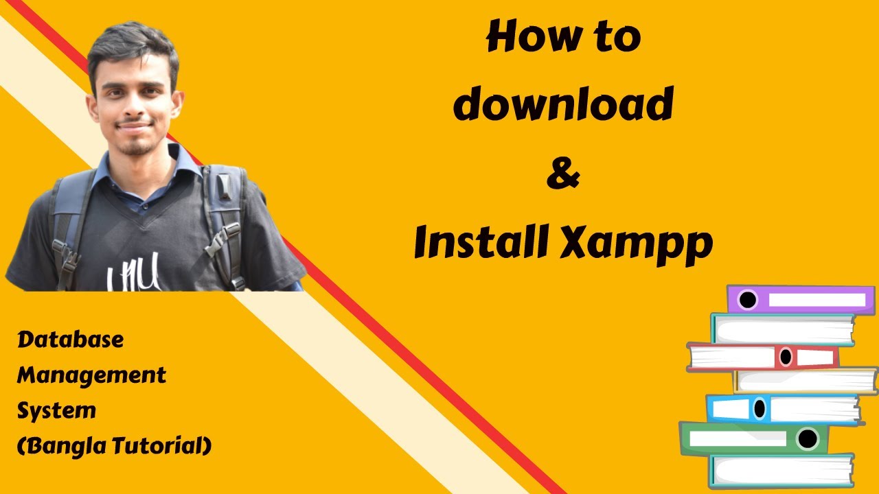 Database Bangla Tutorial 04 How To Download And Install Xampp Youtube