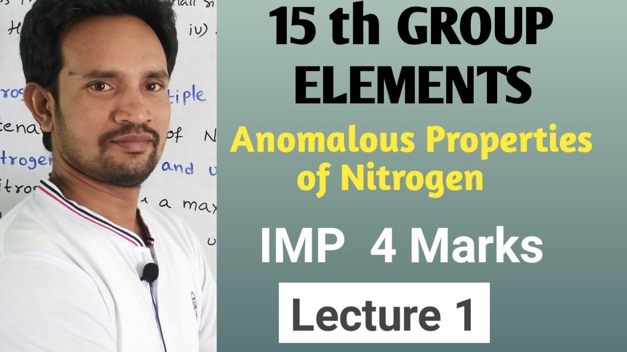 ANOMALOUS PROPERTIES OF NITROGEN / 15TH GROUP ELEMENTS - YouTube