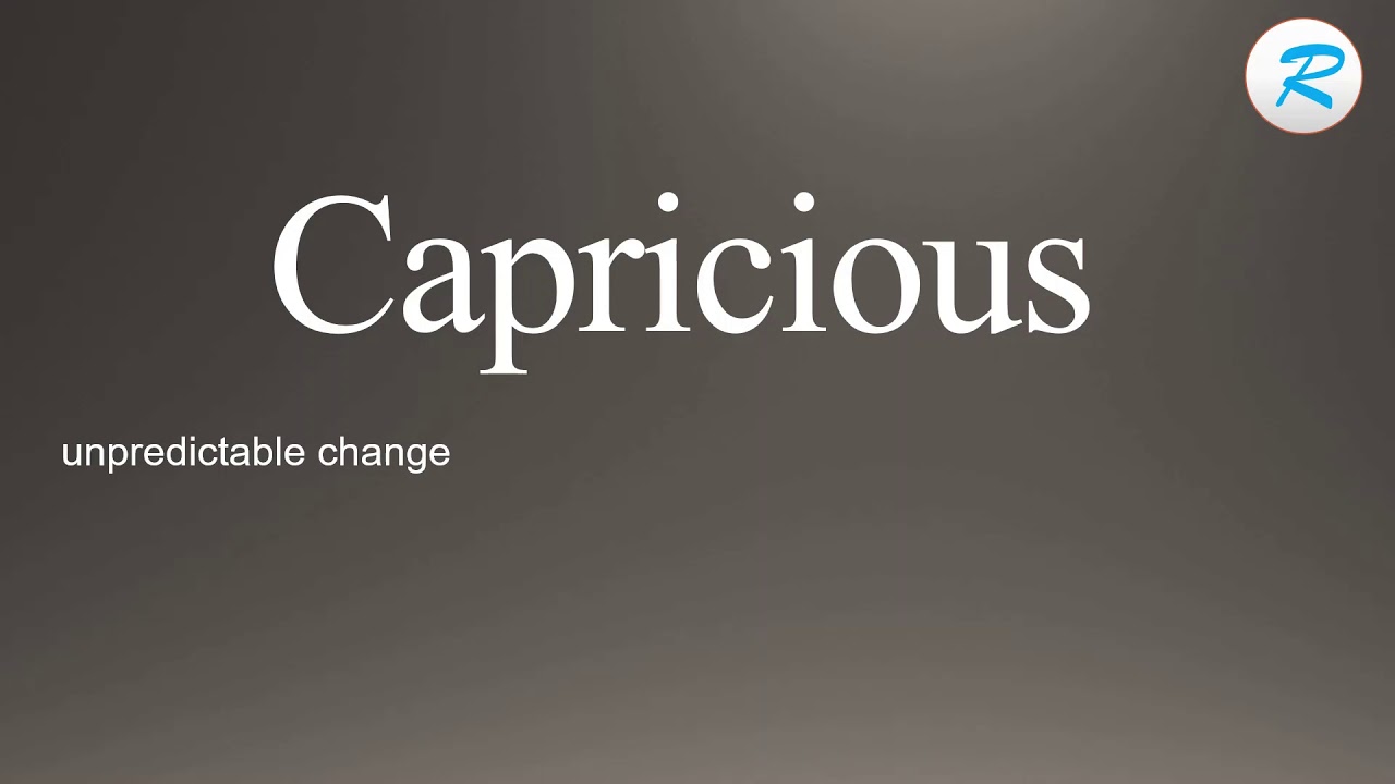 How to pronounce Capricious - YouTube