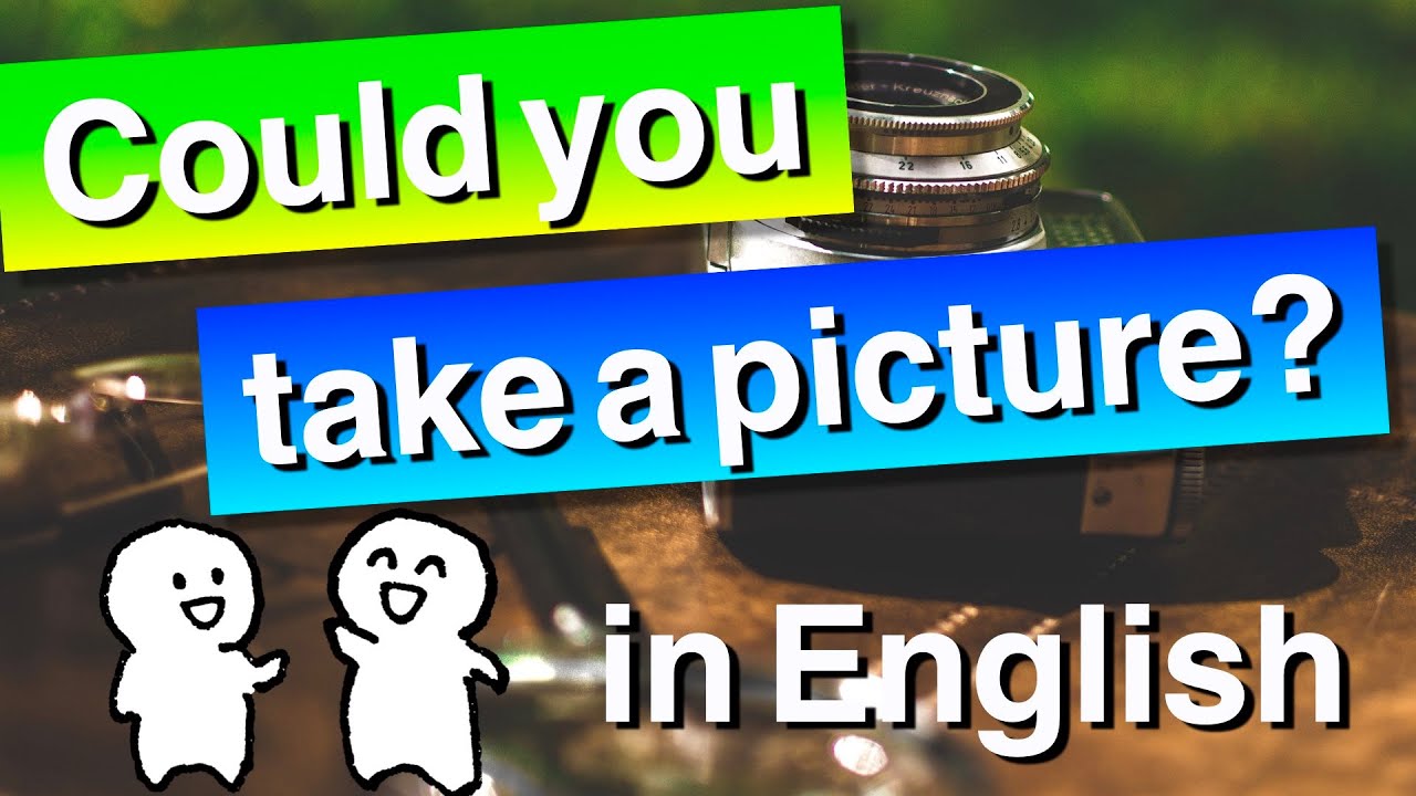 How to ask to take a picture? - YouTube