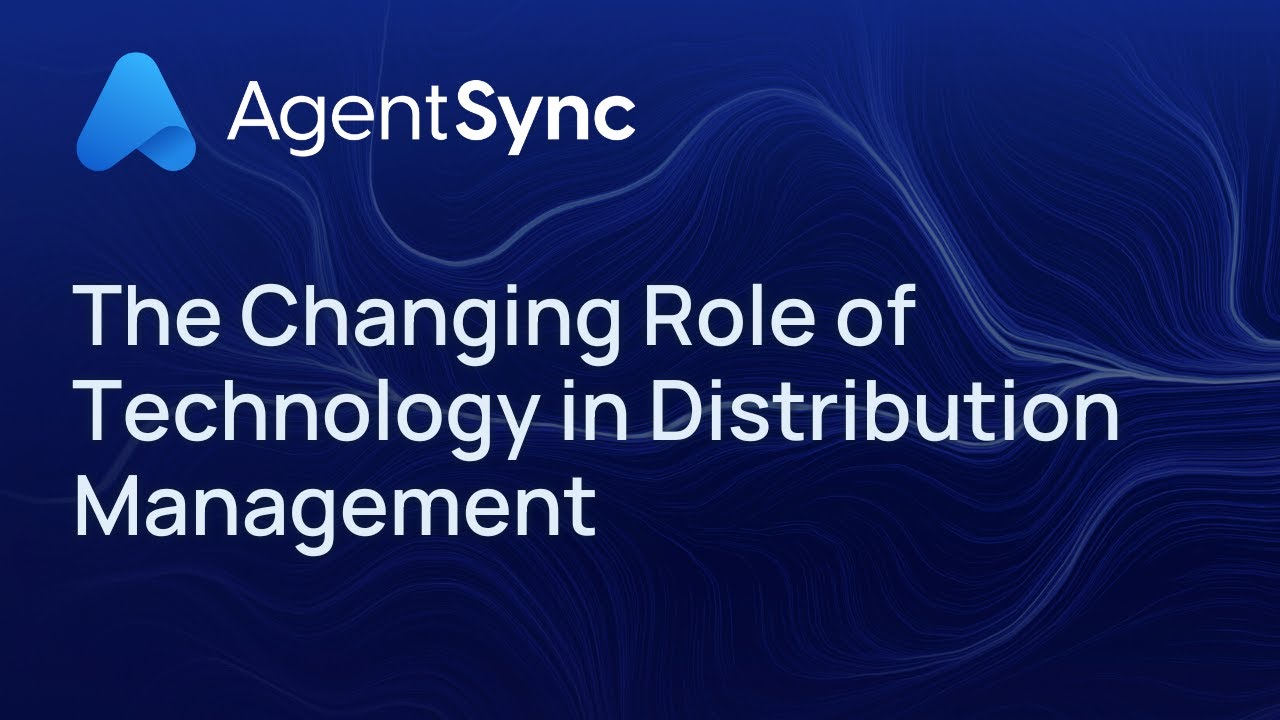 The Changing Role of Technology in Distribution Management | AgentSync ...