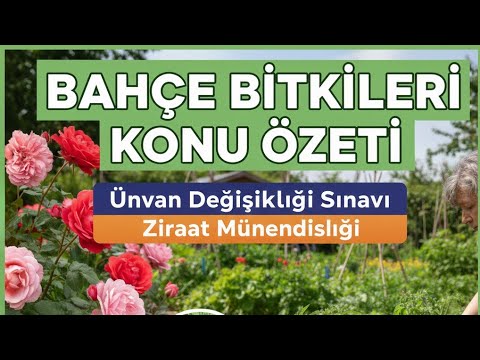 ÜDS Ziraat Mühendisliği BAHÇE BİTKİLERİ  Ders Özeti
